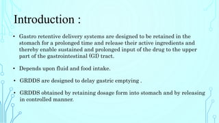 Gastro Retentive Drug Delivery System | PPTX