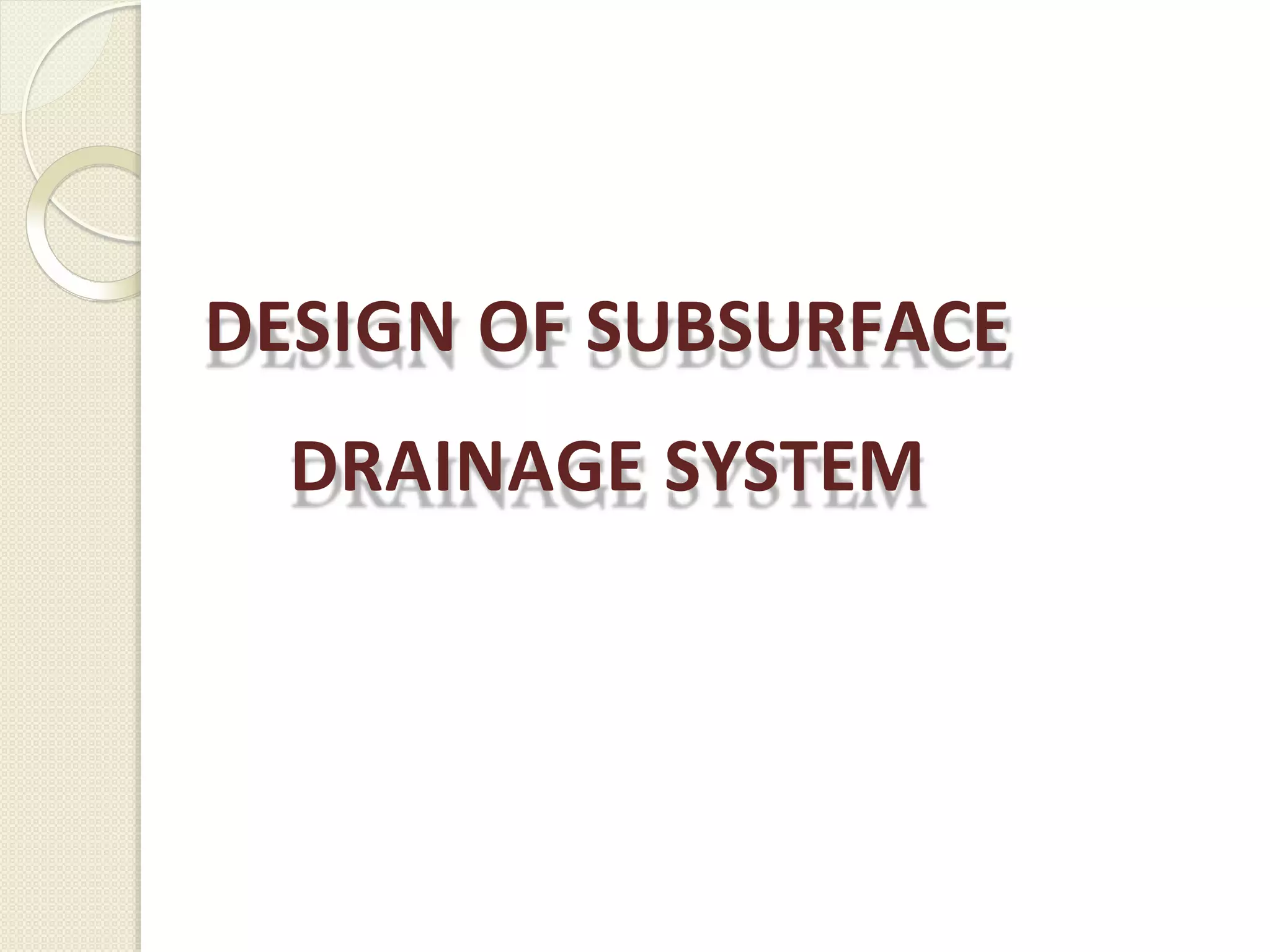 Krishna Gopal Samanta- Design of Sub Surface Drainage System.pptx
