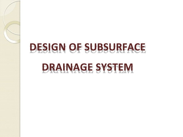 Krishna Gopal Samanta- Design of Sub Surface Drainage System.pptx