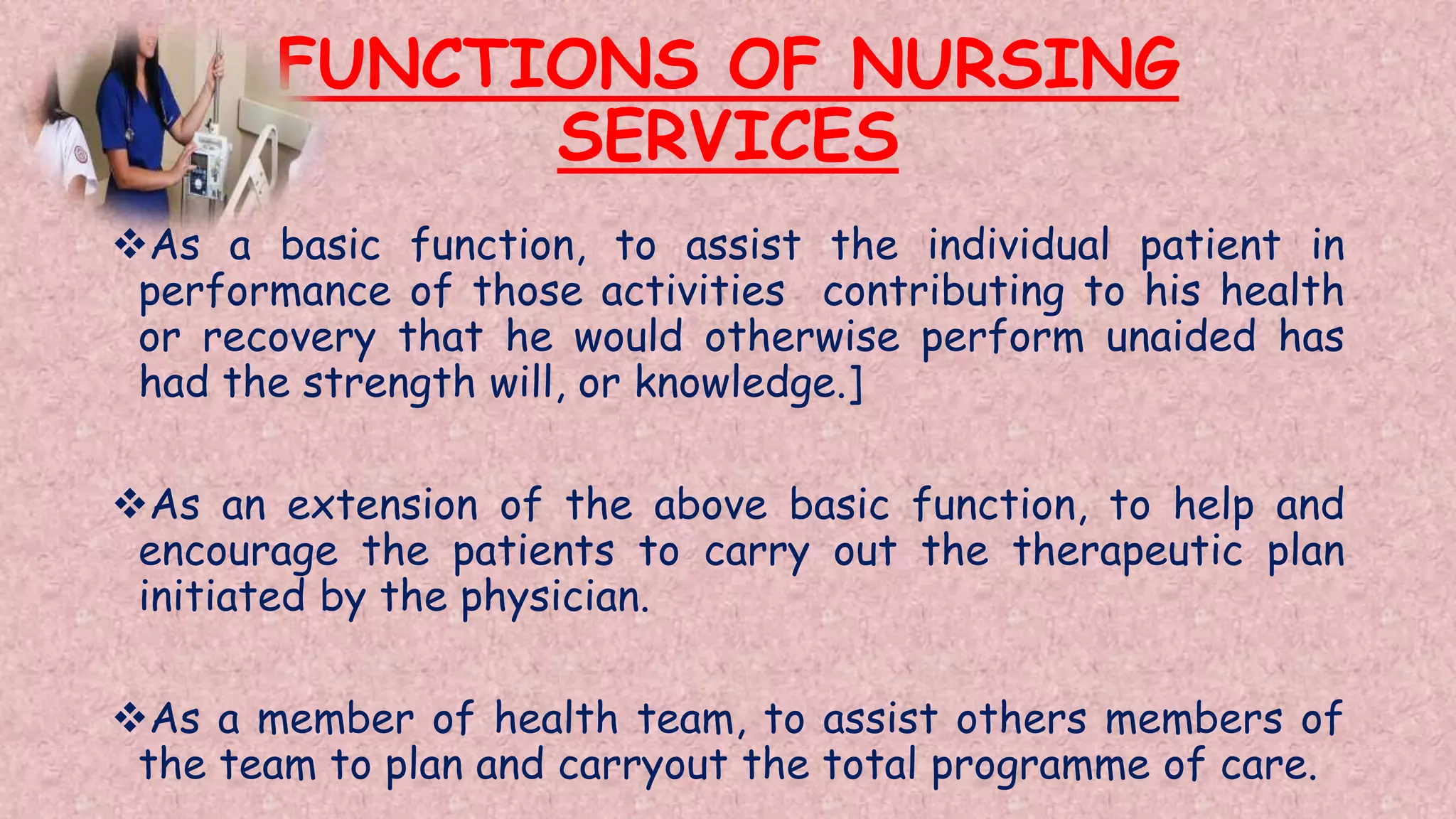 organization and functions of nursing services presentation | PPTX