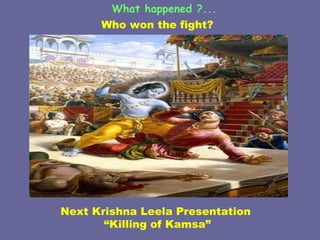 Krishna Leela Series Part 38 The Killing of the Elephant KuvalayApIdA | PPT