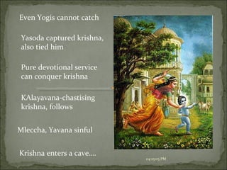 Krishna Leela Series - Part 46 - The Deliverance of Muchukunda | PPT