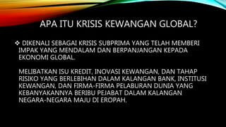 Krisis Kewangan Global | PPTX