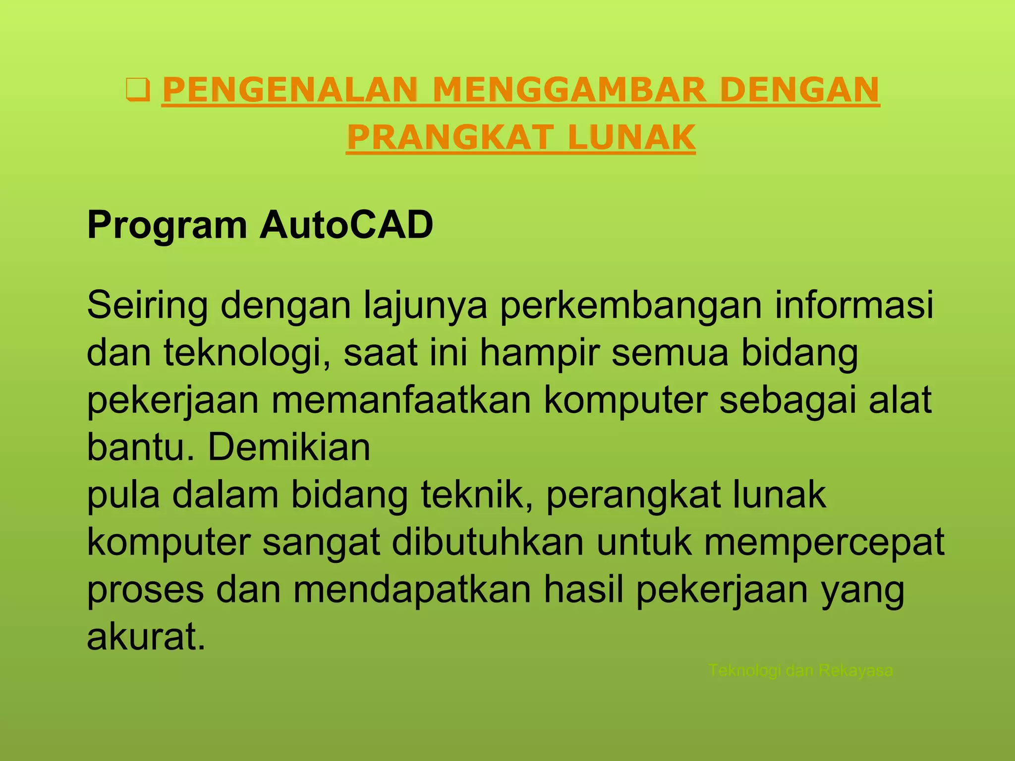 PENGENALAN PERANGKAT LUNAK AutoCAD | PPTX