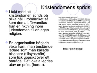 Kristendomen kyrkans spridning & splitring - kopia | PPT