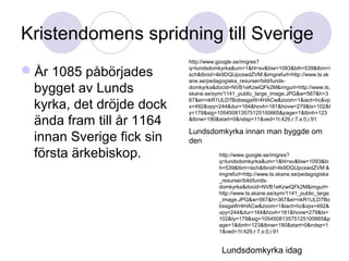 Kristendomen kyrkans spridning & splitring - kopia | PPT