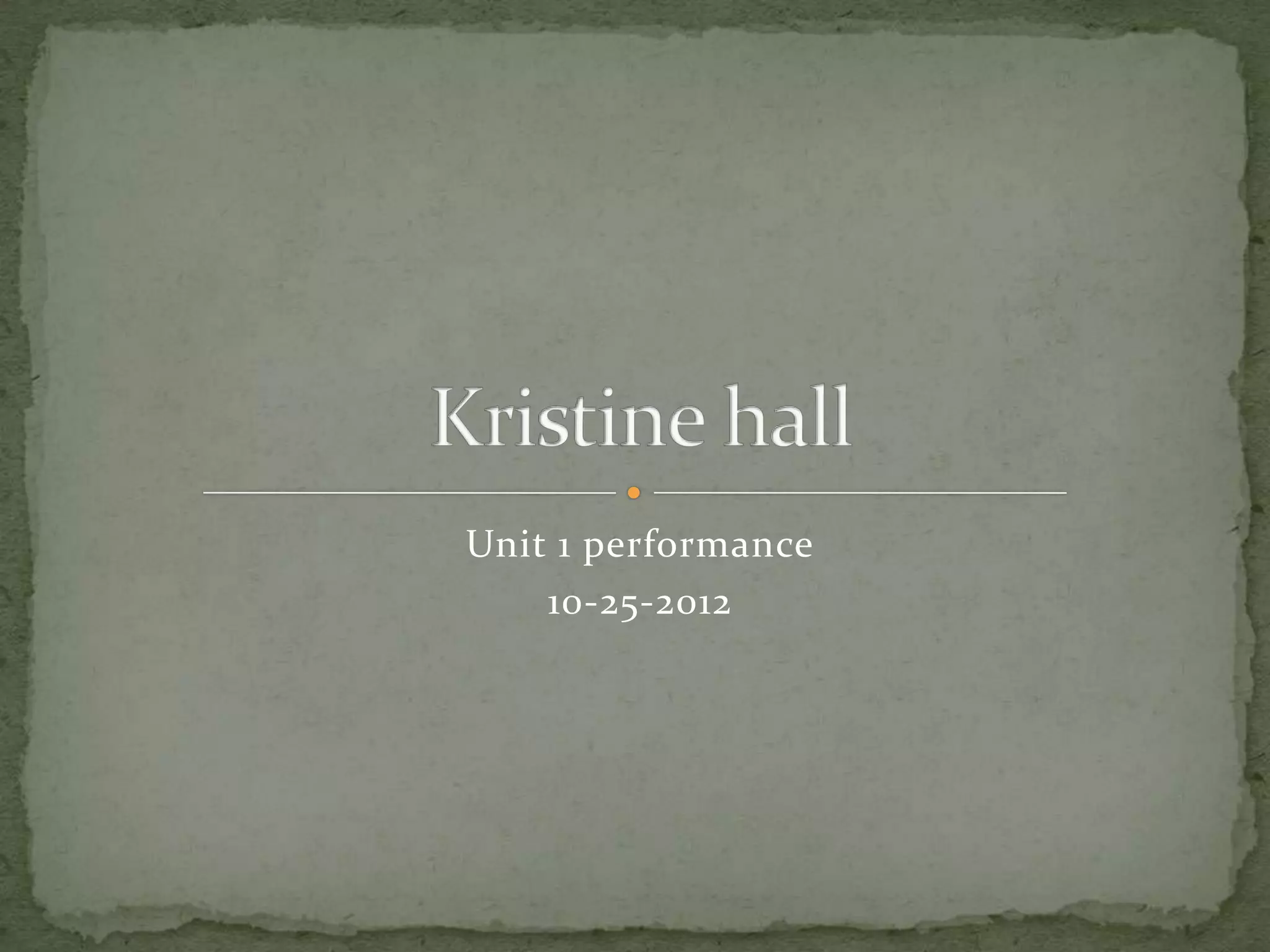 Kristine hall | PPT
