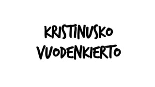 Kristinusko vuodenkierto | PPT