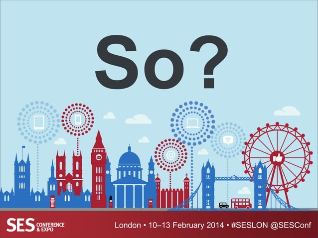 Earned Link Building SES London 2014 | PPTX | Technology & Computing