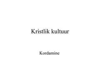 Kristlik kultuur VI klassile | PPT