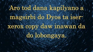 Kristyano mana kapilyano a magsirsirbi do dyos.pptx