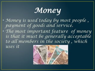 Money and types of money transaction method | PPTX