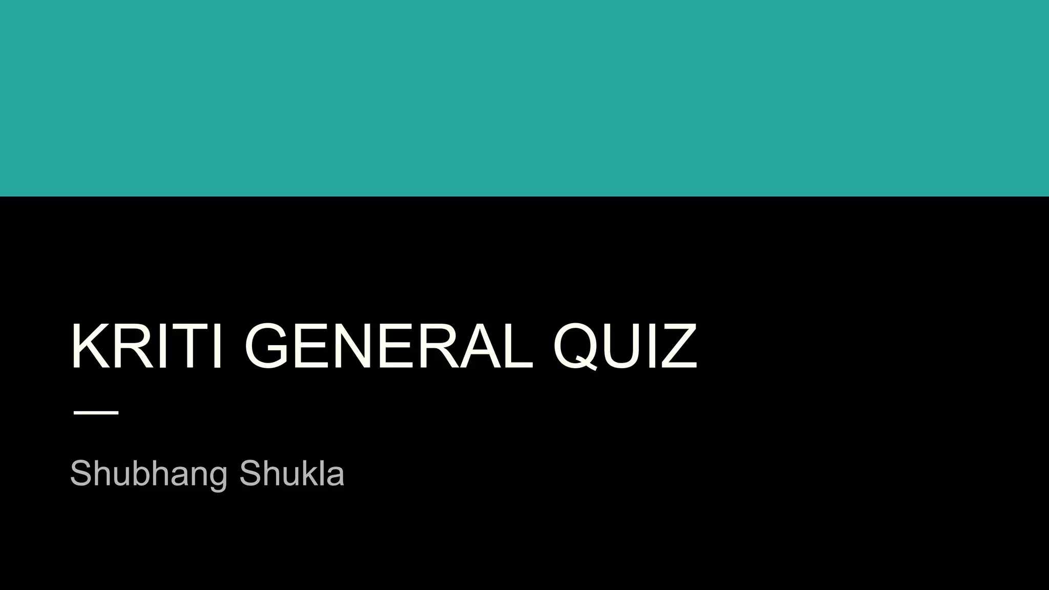 Kriti general quiz | PPTX