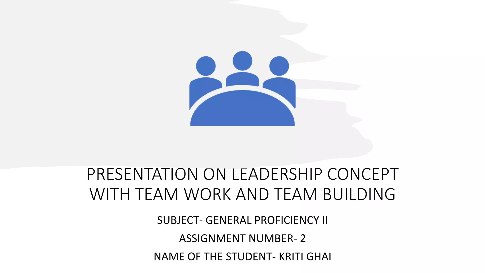Leadership and team building - general proficiency (2) | PPTX