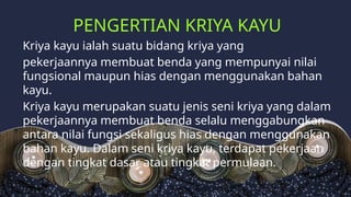 MATERI SENI RUPA SENI KRIYA KAYU KELAS X.pptx