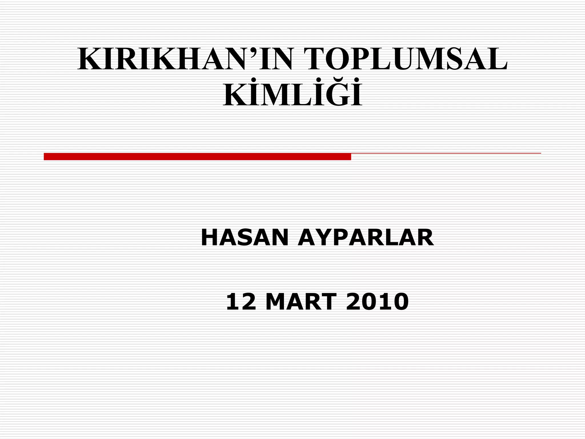 Kırıkhan Sunumu 01.05.2010 | PPT