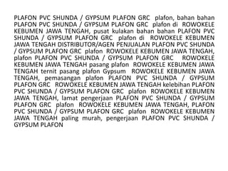 JASA PEMASANGAN PLAFON PVC SUNDA/ INDOFON GYPSUM GRC DI ROWOKELE ...