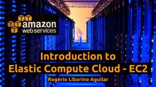Aws elastic compute cloud | PPTX
