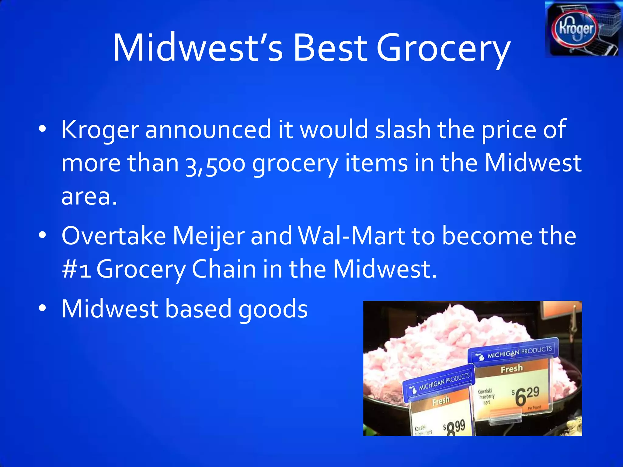Kroger Midwest's Best Grocery | PPT