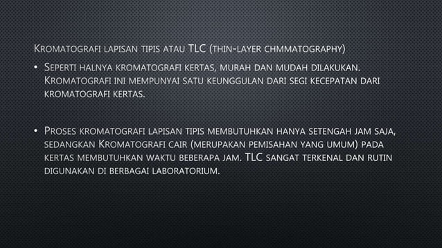 Kromatografi lapis tipis (presentasi) | PPTX