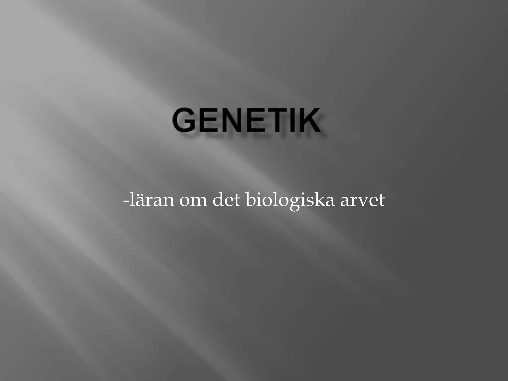 Kromosomer dna och gener | PPTX