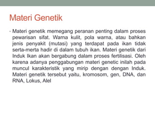 Dasar Geetika Kromosom, Lokus, Gen Alel.pptx