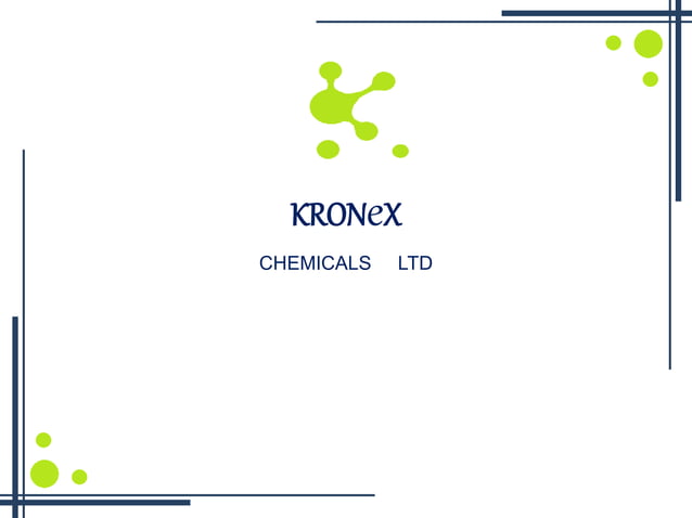 Kronex chemicals ltd 1 | PPTX