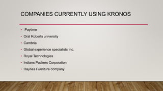 Kronos Enterprise Resource Planning System | PPTX