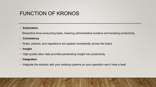 Kronos Enterprise Resource Planning System | PPTX