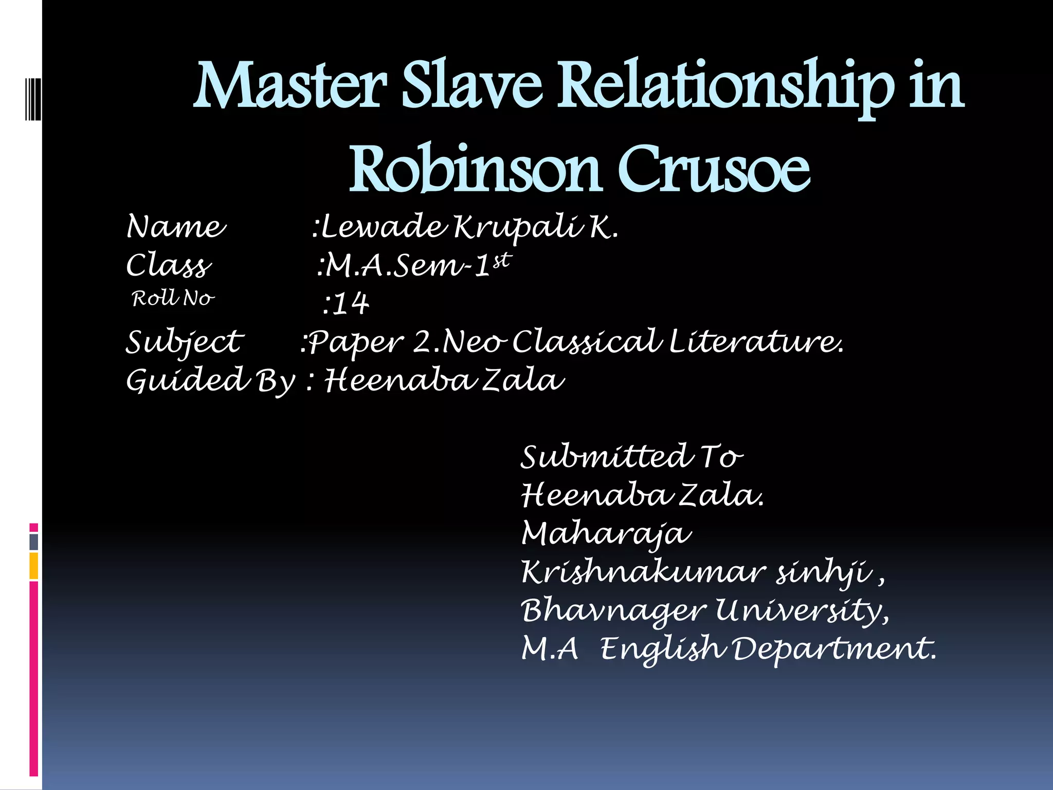 My presentation on masterslave mentality in robinson crusoe | PPTX
