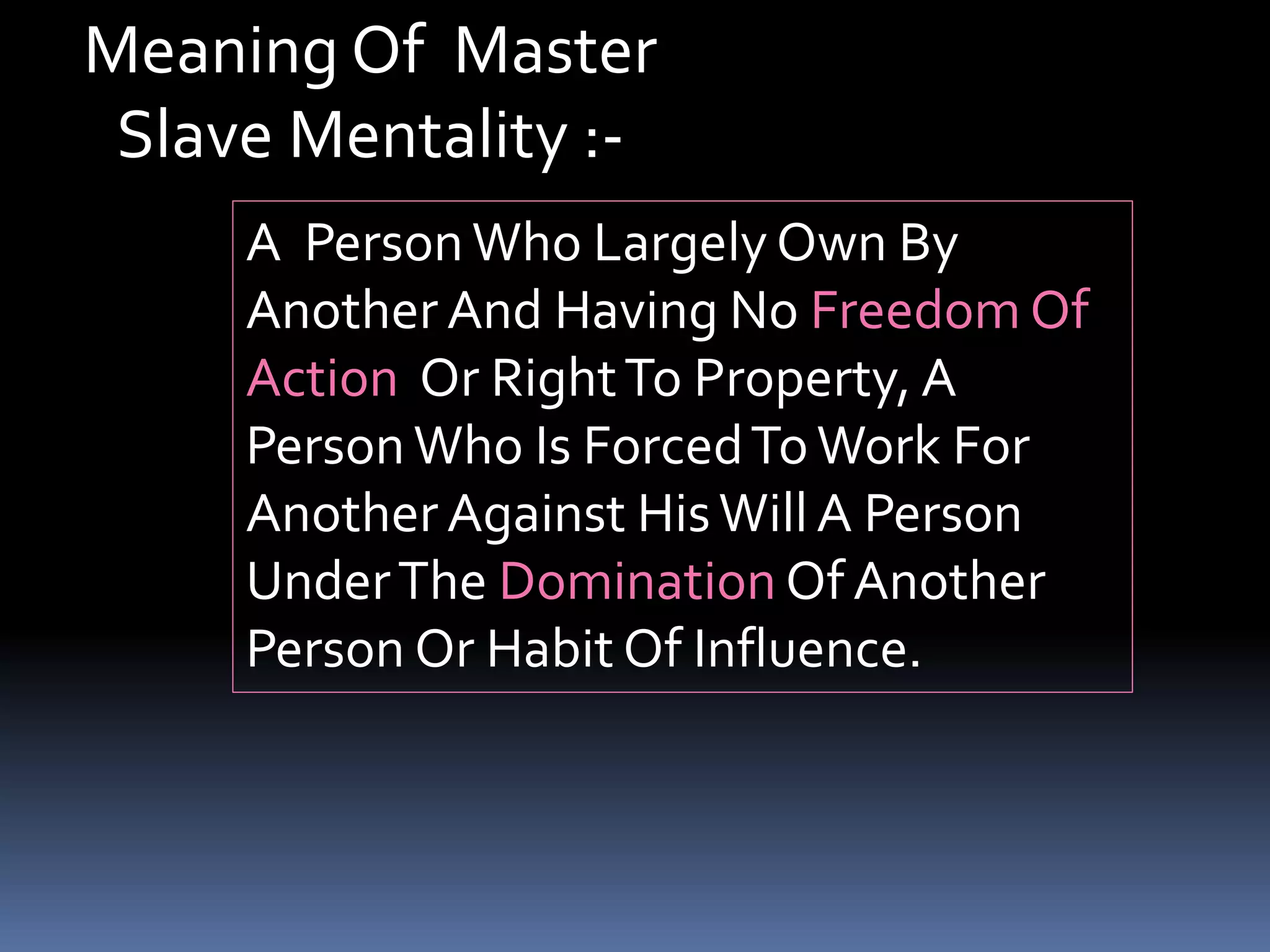 My presentation on masterslave mentality in robinson crusoe | PPTX