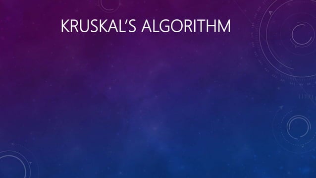 Kruskal’s algorithm | PPTX
