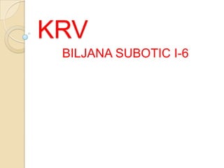 Krv biljana subotic | PPTX