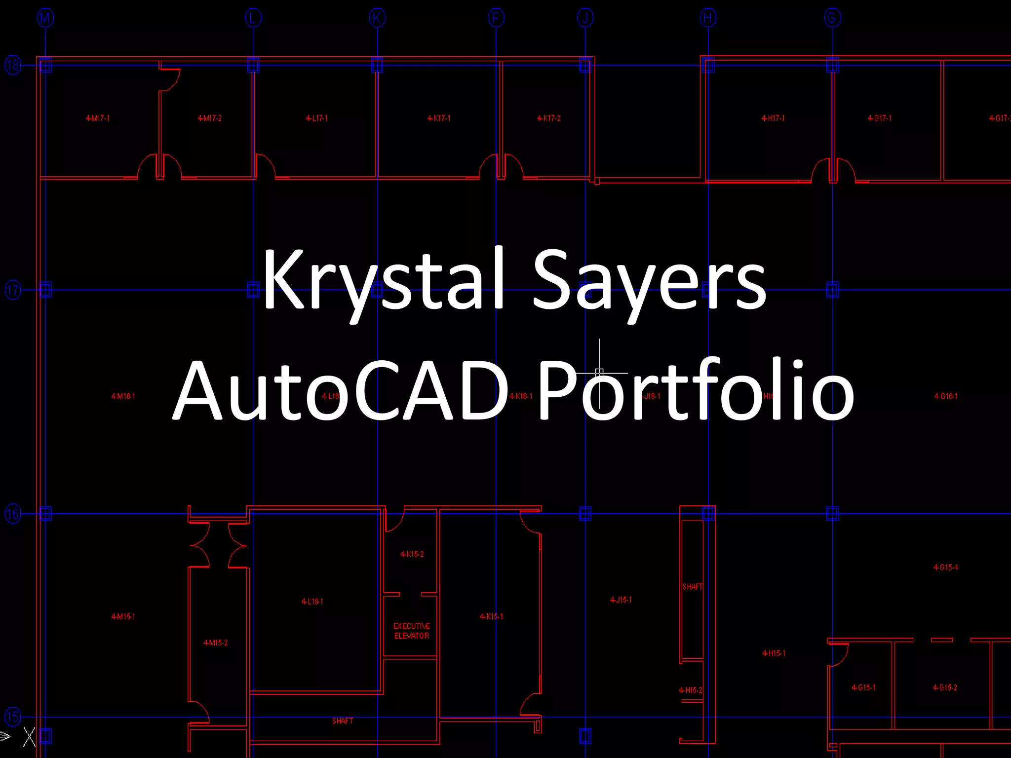 Krystal Sayers AutoCAD Portfolio | PPTX