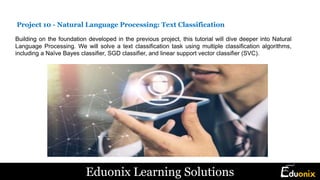 Learn Real World Machine Learning By Building Projects | PPT