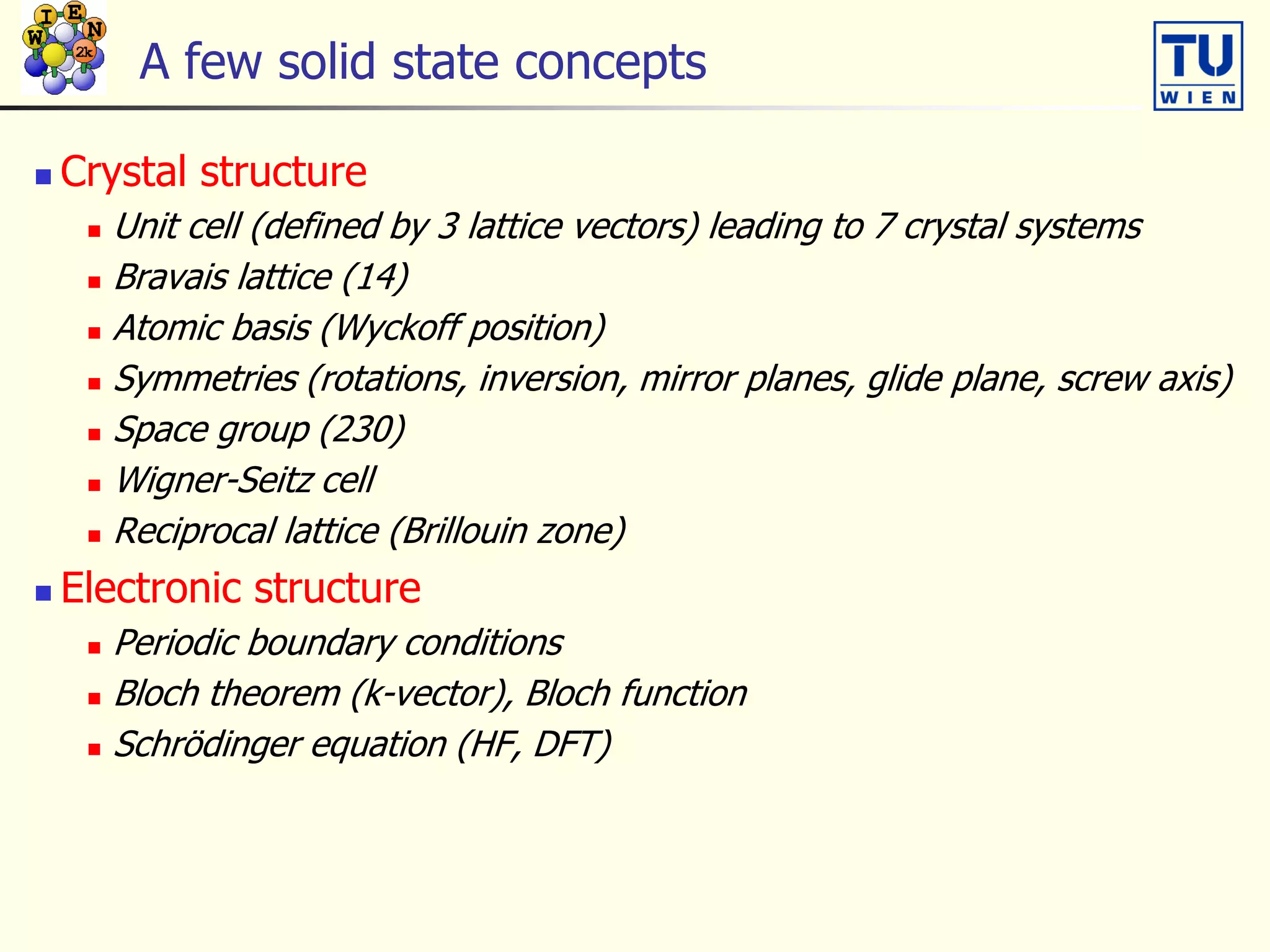 Density functional theory (DFT) and the concepts of the augmented-plane-wave plus local orbital ...