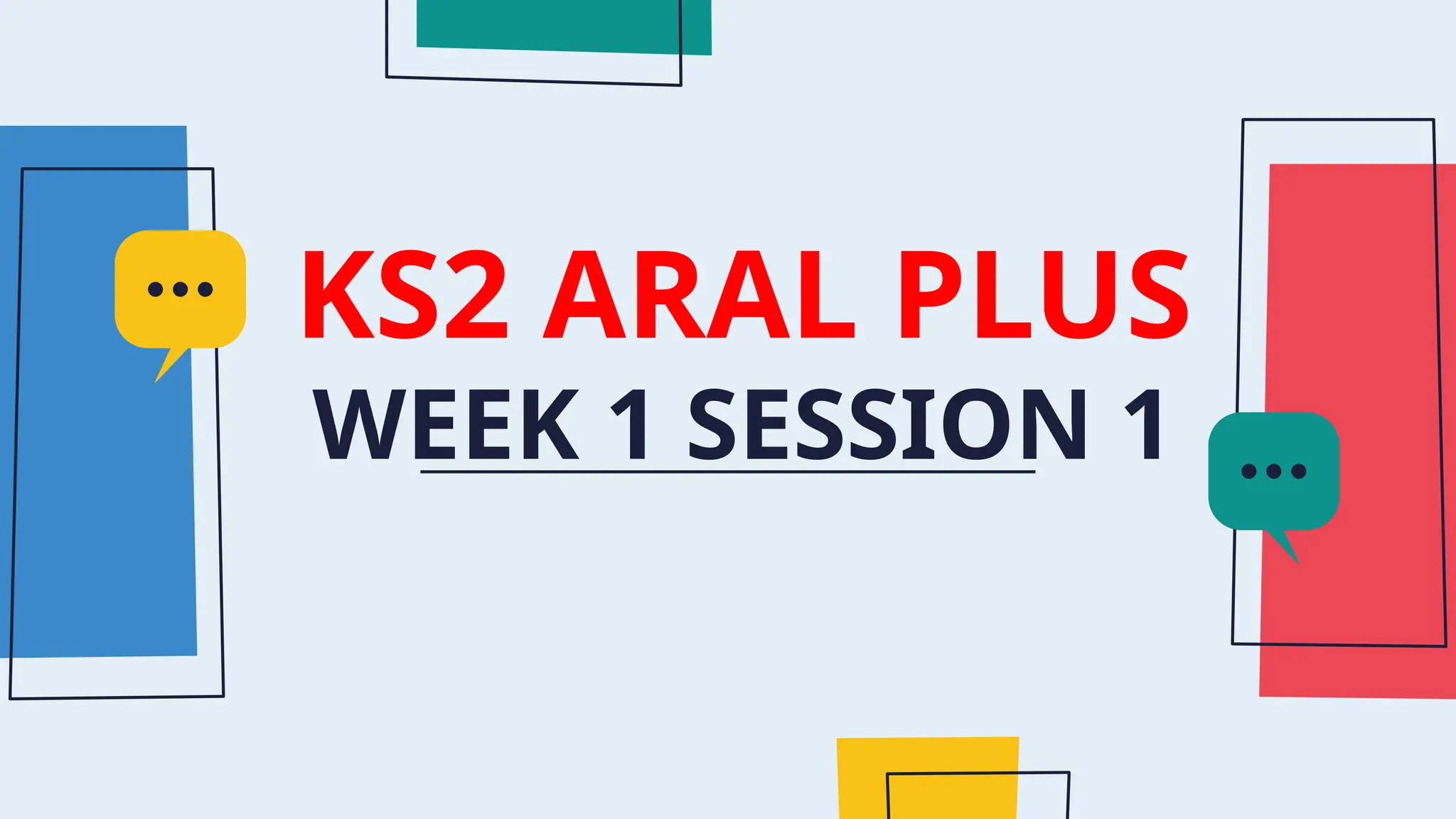KS2-ARAL PROGRAM-PLUS WEEK 1 - SESSION 1.pptx