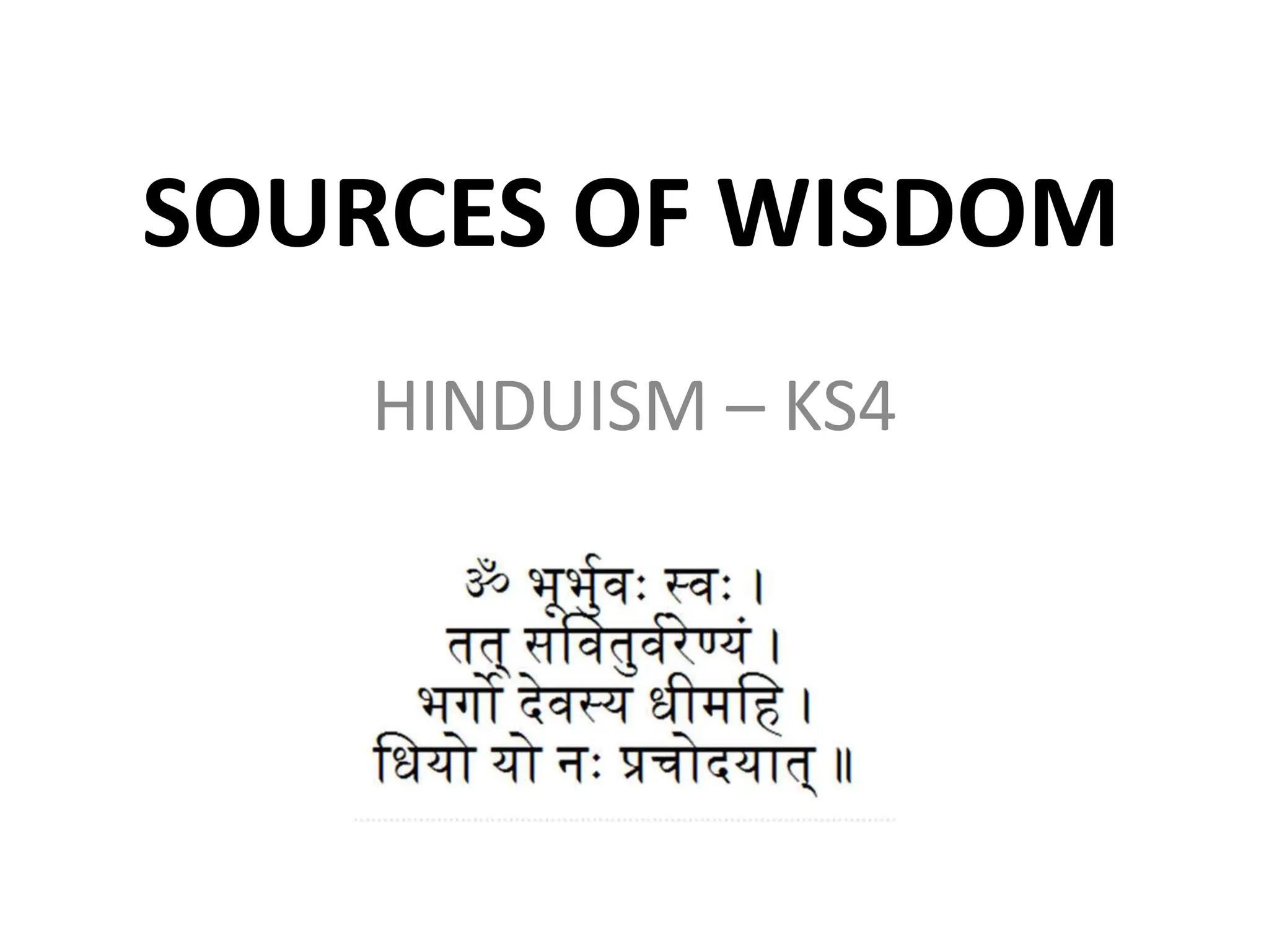 Wisdom mentioned in Sanatan Dharma Scriptures. | PPT