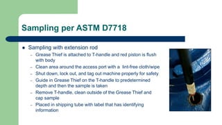 Basics of Grease Sampling: Grease Thief Goes to KSA | PPTX