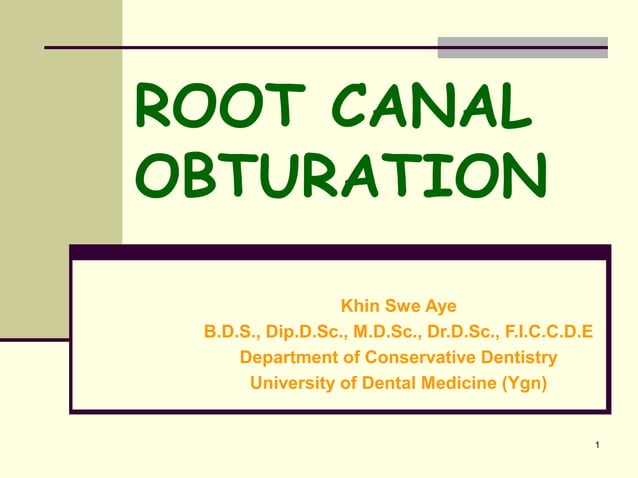 Obturation | PPT | Dental Health | Diseases and Conditions
