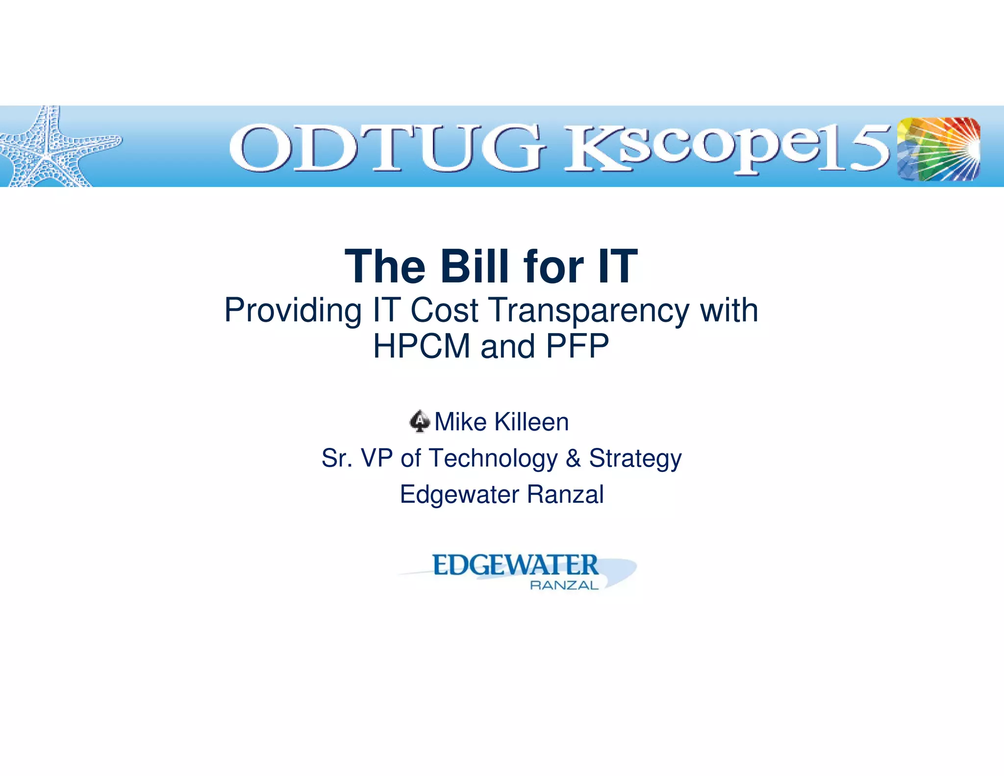 The Bill for IT: Providing IT Cost Transparency with HPCM and PFP | PDF ...