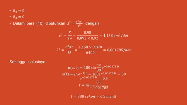 Aplikasi persamaan differensial dalam kasus perambatan panas satu ...