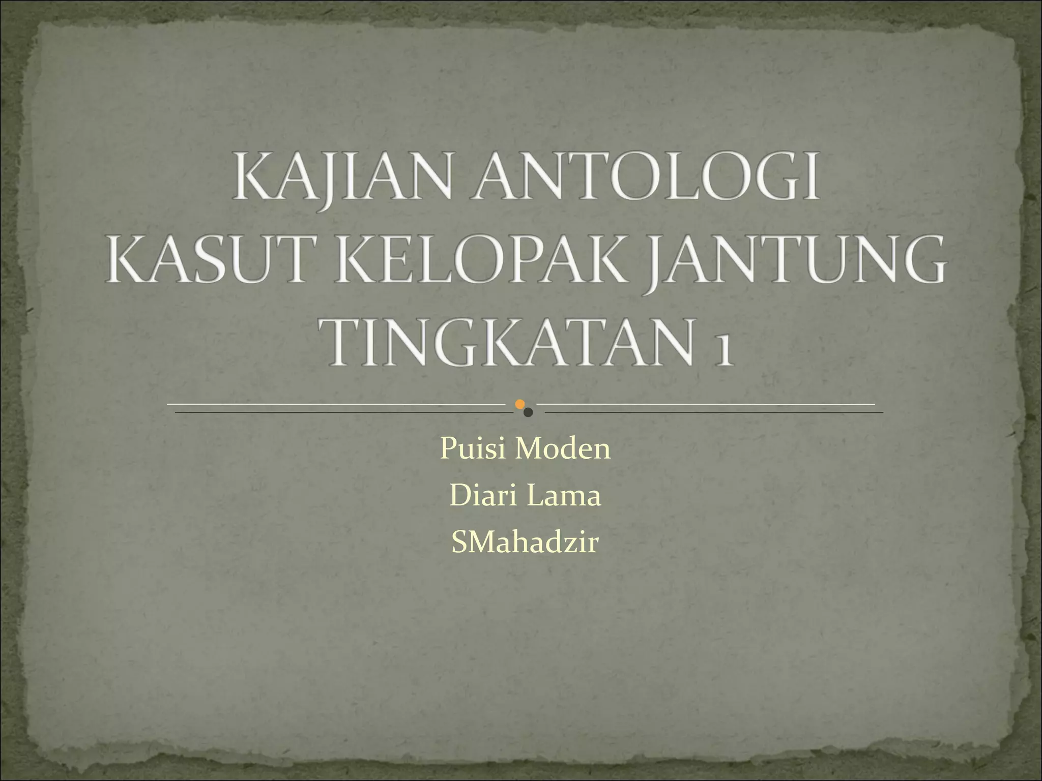 Ksj puisi moden diari lama | PPT