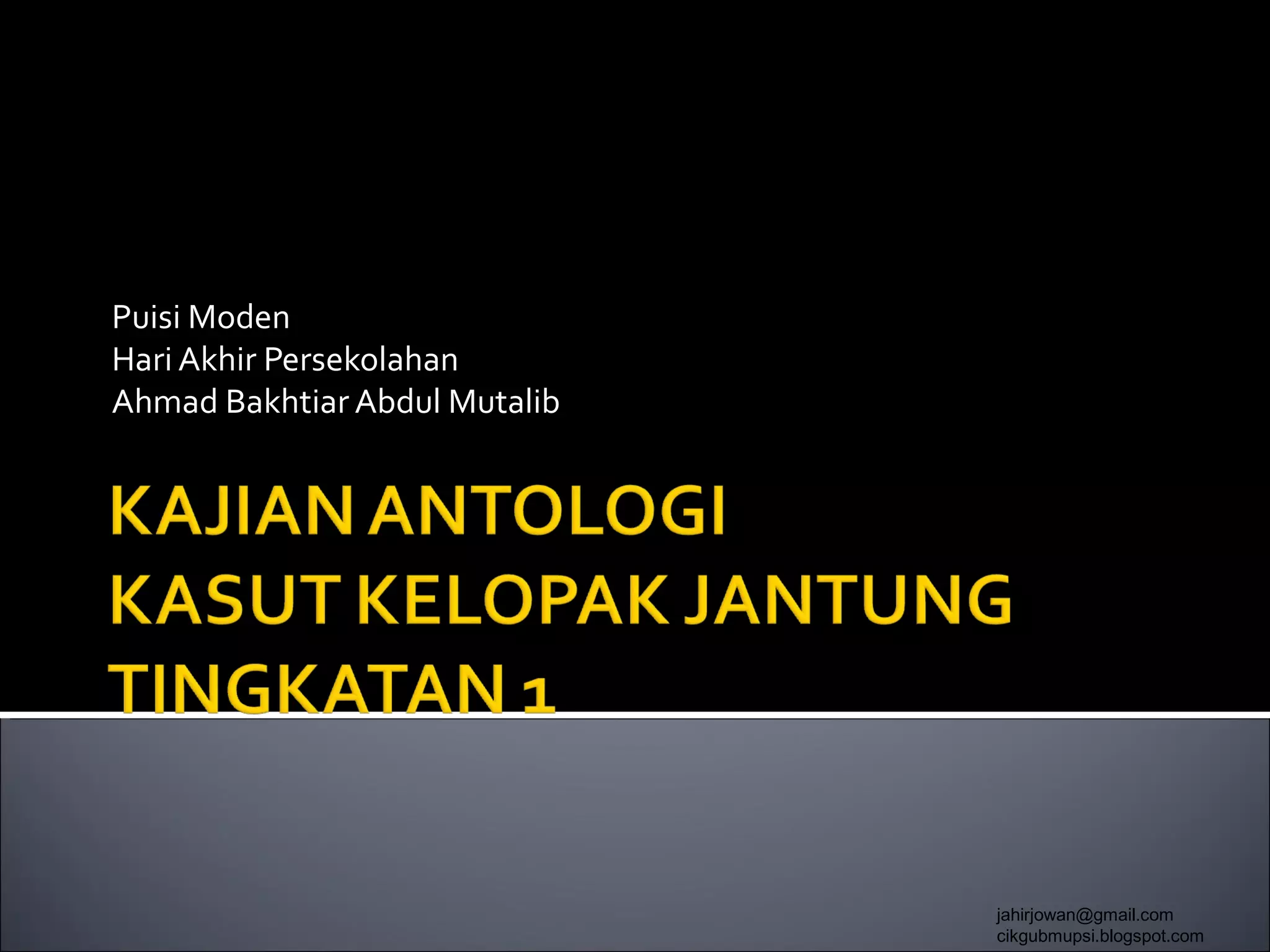 Ksj puisi moden hari akhir persekolahan | PPT