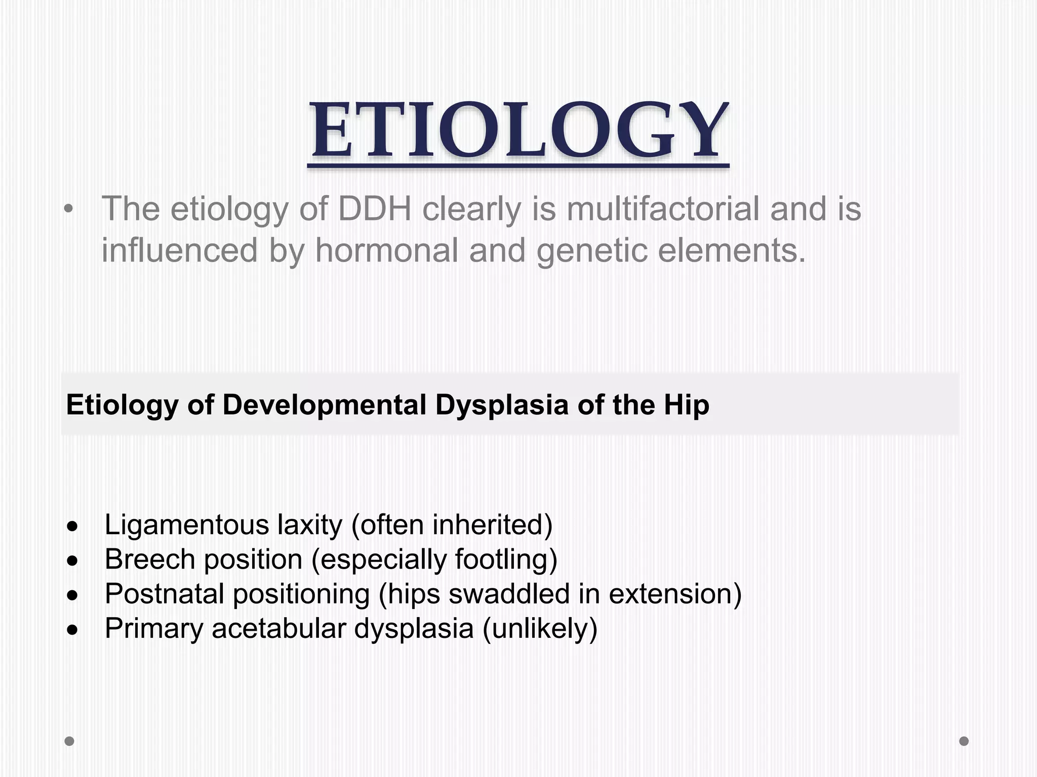 Developmental dysplasia of hip | PPTX