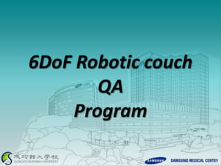New Quality Assurance Method Using Motion Tracking for 6D Robotic ...