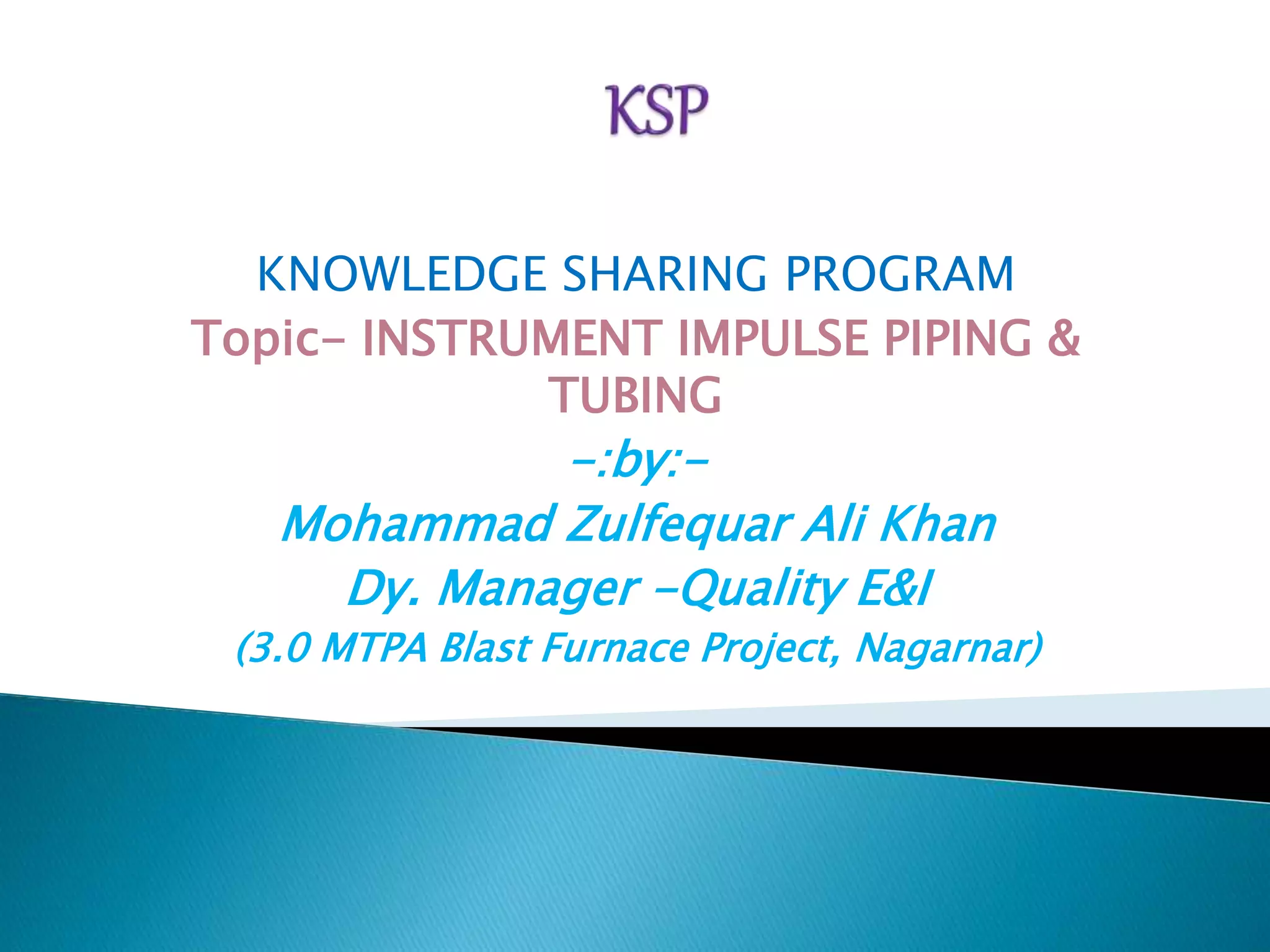 Ksp instrument impulse piping & tubing | PPTX