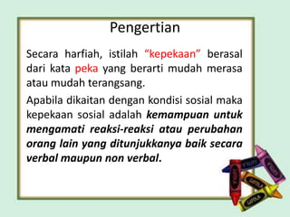 Kepekaan Diri dan Sosial | PPTX