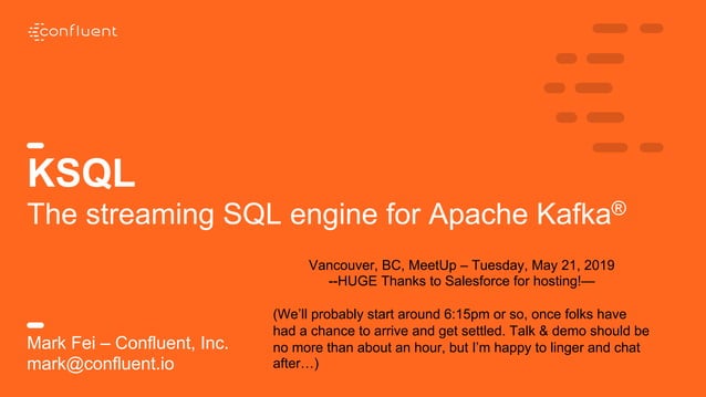 KSQL: The Streaming SQL Engine for Apache Kafka | PPT