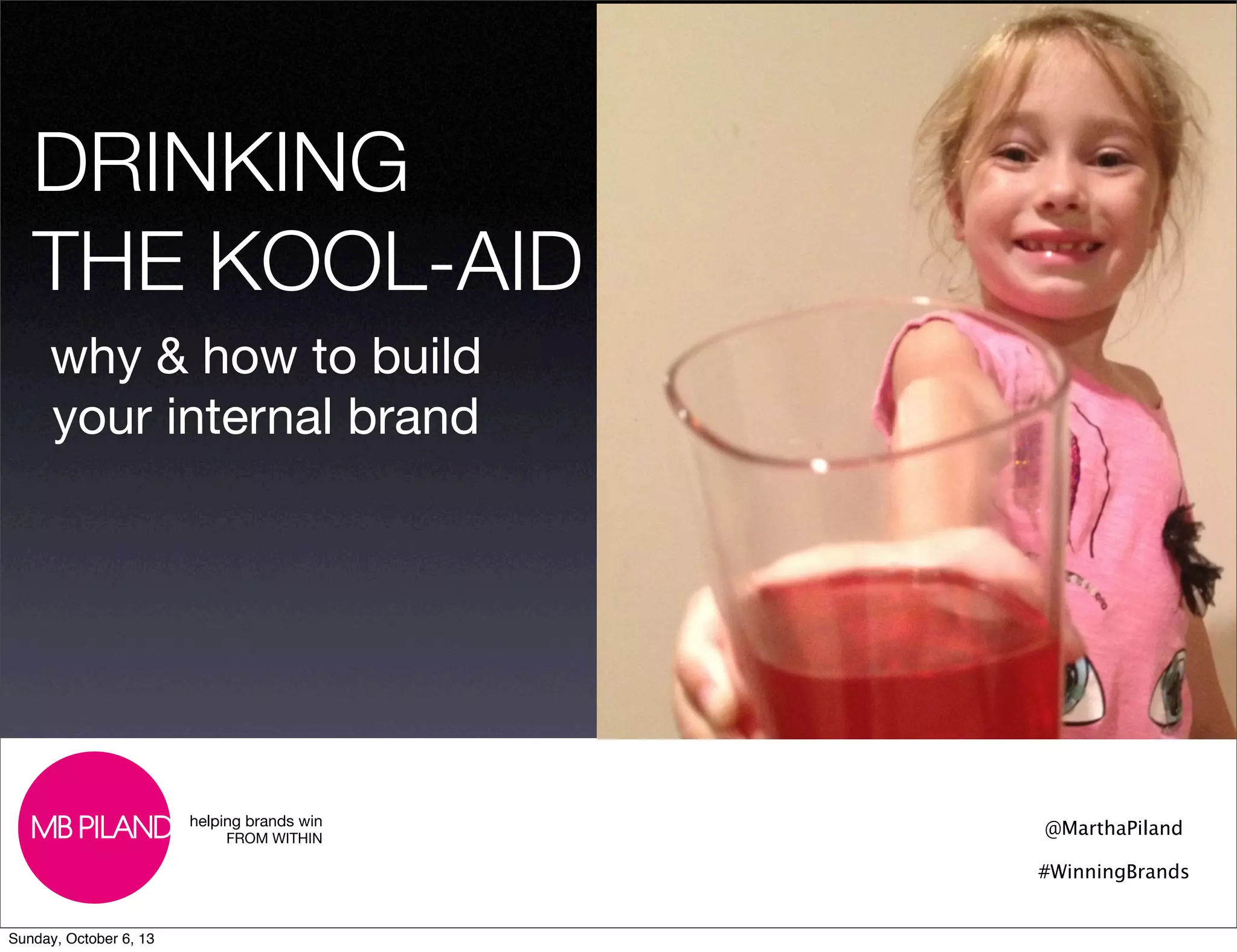 Drinking the koolaid: how to align your internal and external brand | PDF